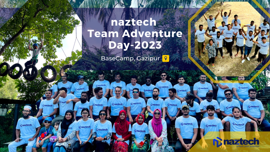 😊 naztech Team Adventures 2023: A Day of Challenges and Camaraderie 🤝 🌄 - naztech Inc
